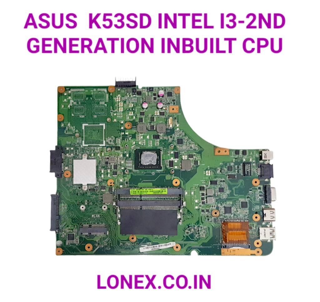 ASUS K53SD INTEL I3-2ND GENERATION INBUILT CPU LAPTOP MOTHERBOARD – Lonex